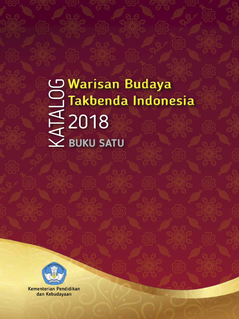 Katalog Warisan Budaya Takbenda Indonesia 2018 (Buku 1) | PDF