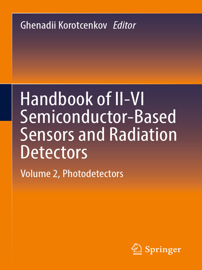 Handbook of II-VI Semiconductor-Based Sensors and Radiation Detectors ...