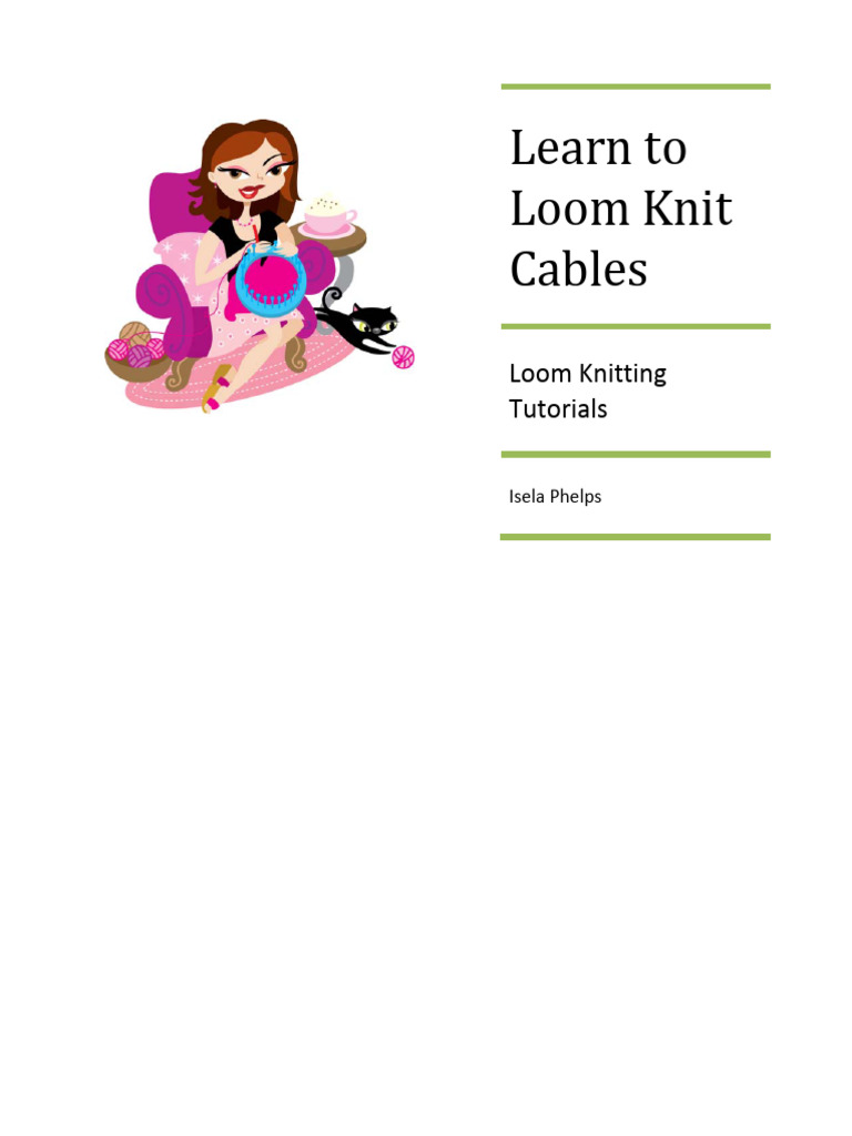 Loom Knitting Cables Tutorial | PDF | Knitting | Natural Materials
