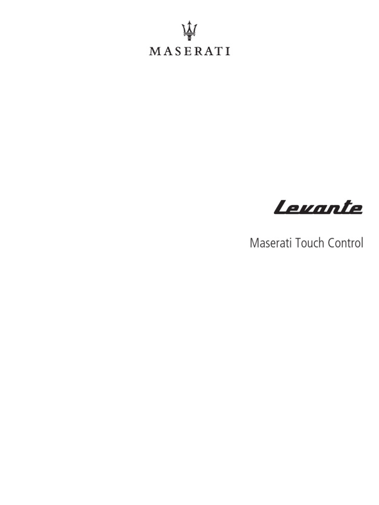 Maserati Touch Control: Maserati Spa Viale Ciro Menotti, 322 I-41121 Modena | PDF