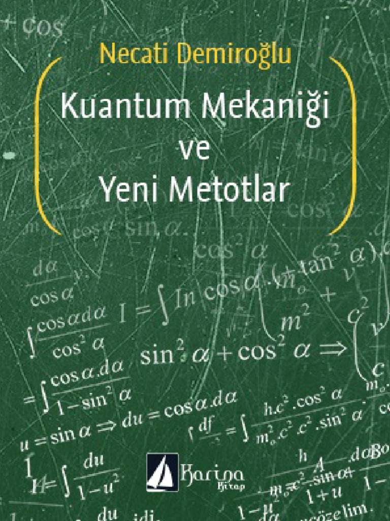 necati-demiroglu-kuantum-mekanigi-ve-yeni-metodlar | PDF