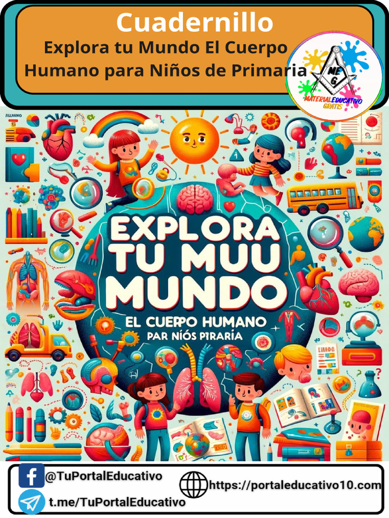 Explora Tu Mundo El Cuerpo Humano para Niños de Primaria Portaleducativo10 | PDF