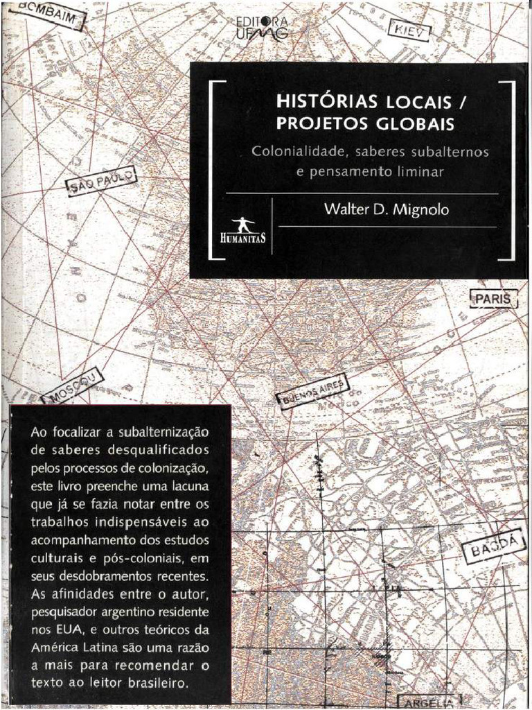 MIGNOLO, Walter. História Locais Projetos Globais | PDF MIGNOLO, Walter. História Locais Projetos Globais | PDF