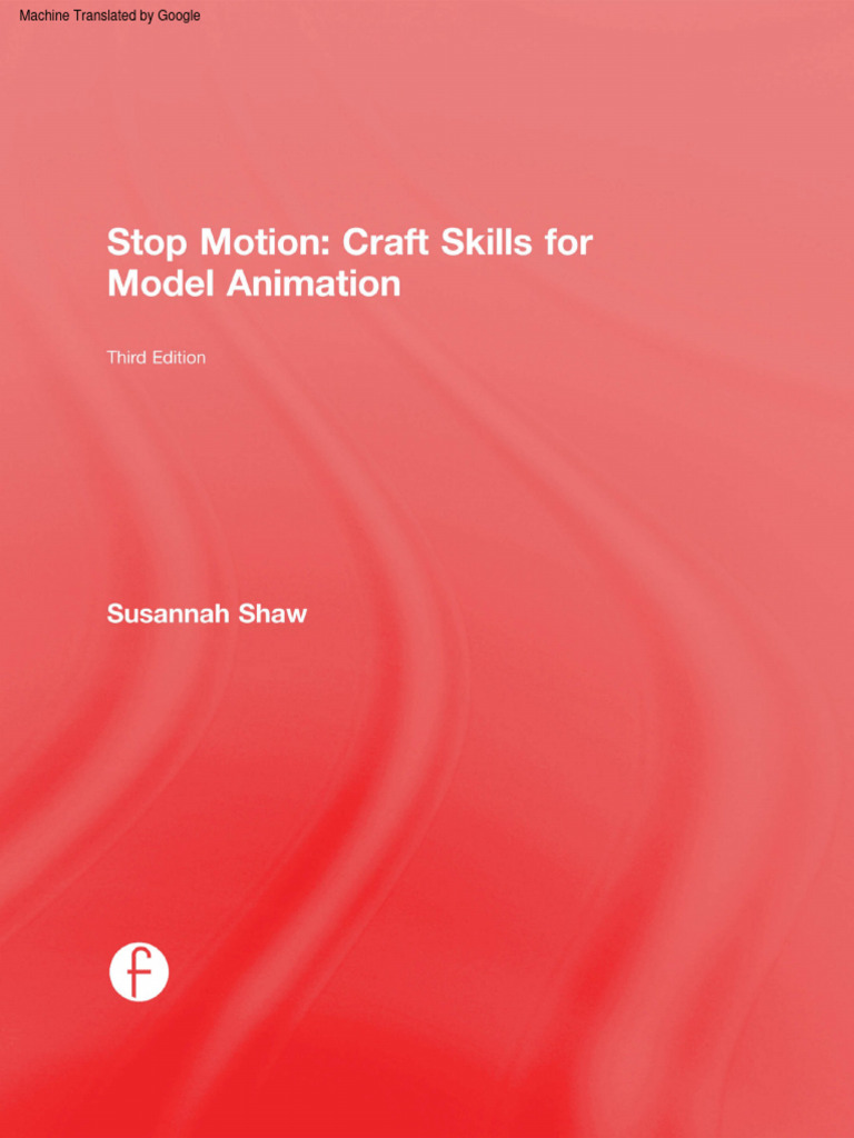 Stop Motion - Craft Skills For Model Animation Castellano | PDF | Animación | Animación por ...