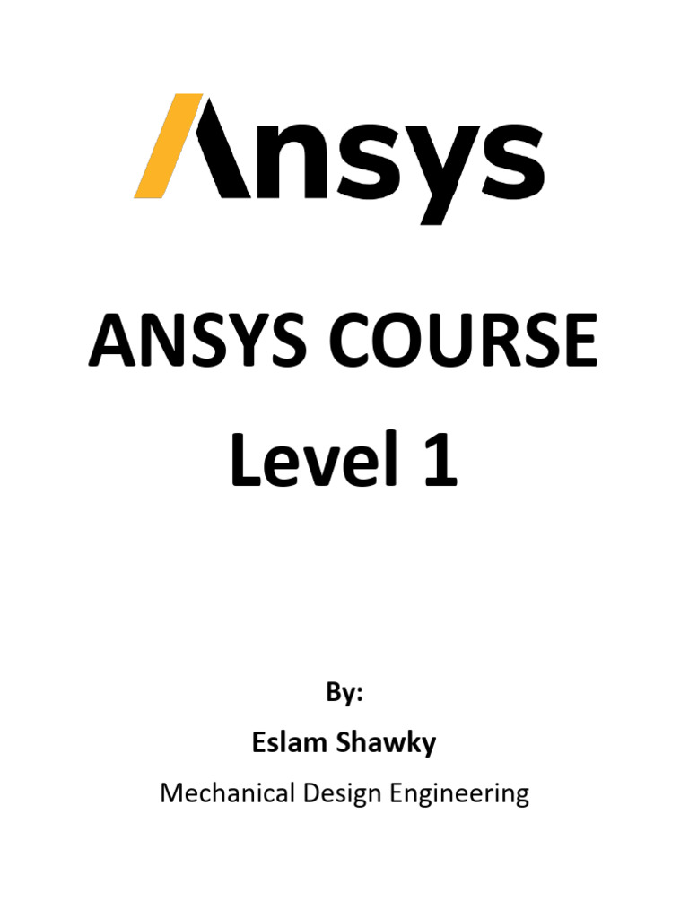Ansys Course Projects, Eslam Shawky | PDF
