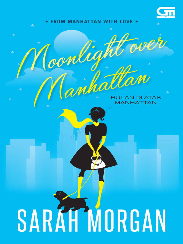 Moonlight Over Manhattan (Bulan Di Atas Manhattan) (Sarah Morgan) (Z-Library) | PDF