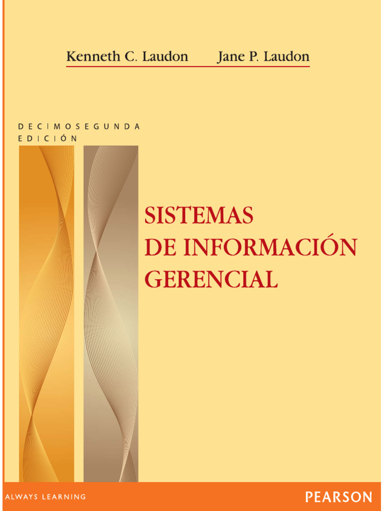 Sistemas de Informacion Gerenciales Laudon y Laudon Edicion 12 | PDF