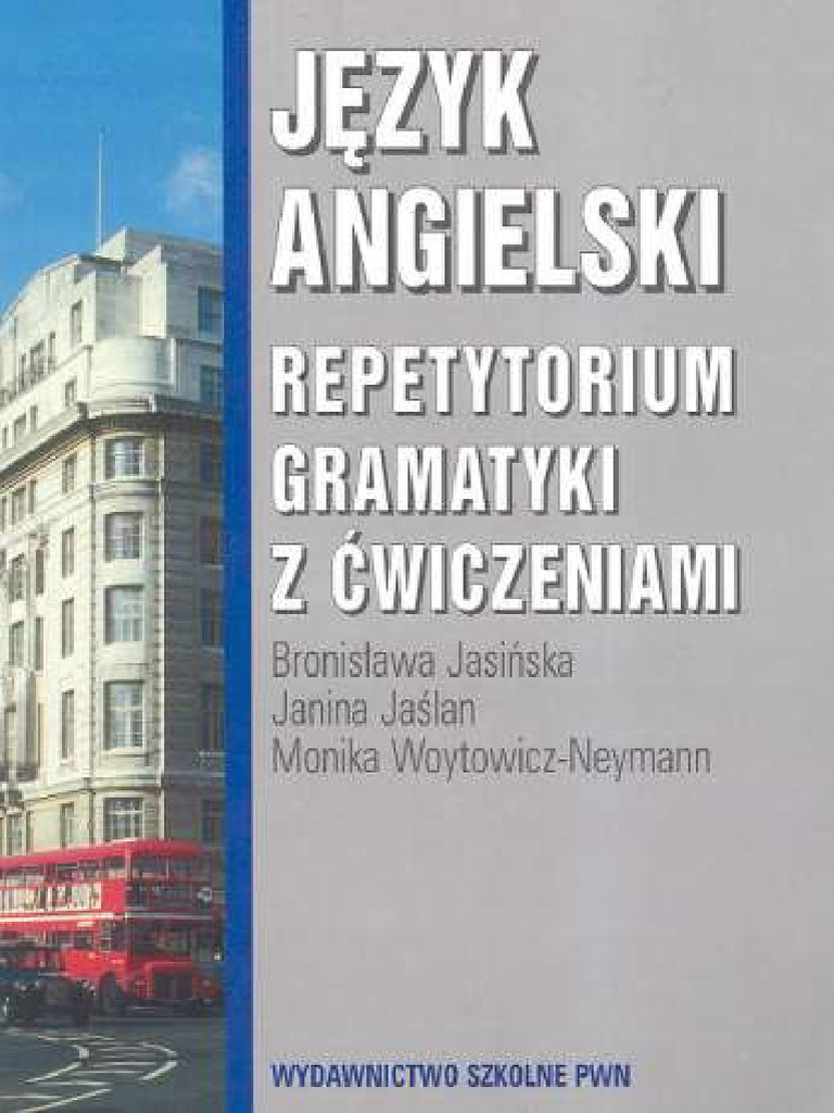 Jezyk Angielski - Repetytorium Gramatyki Z Ä Wiczeniami - B. JasiÅ Ska | PDF