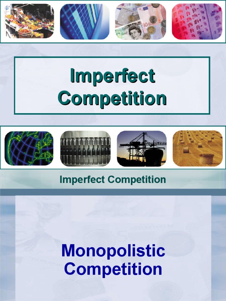 Imperfect Competition | PDF | Oligopoly | Long Run And Short Run