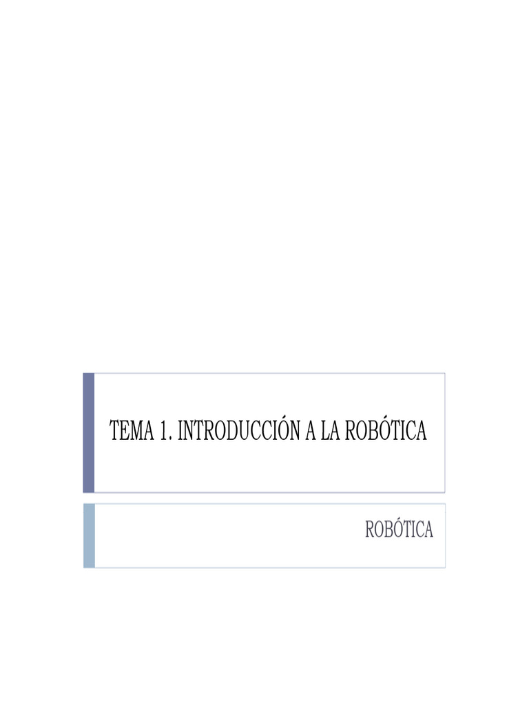 TEMA 1. INTRODUCCIÓN A LA ROBÓTICA - OCW - Revisado | Descargar gratis ...