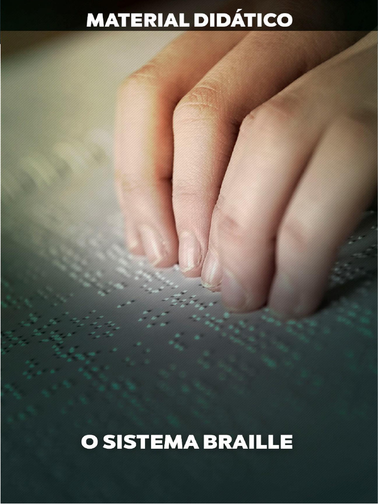 O Sistema Braille | Download grátis PDF | Deficiência visual | Caixa alta e caixa baixa