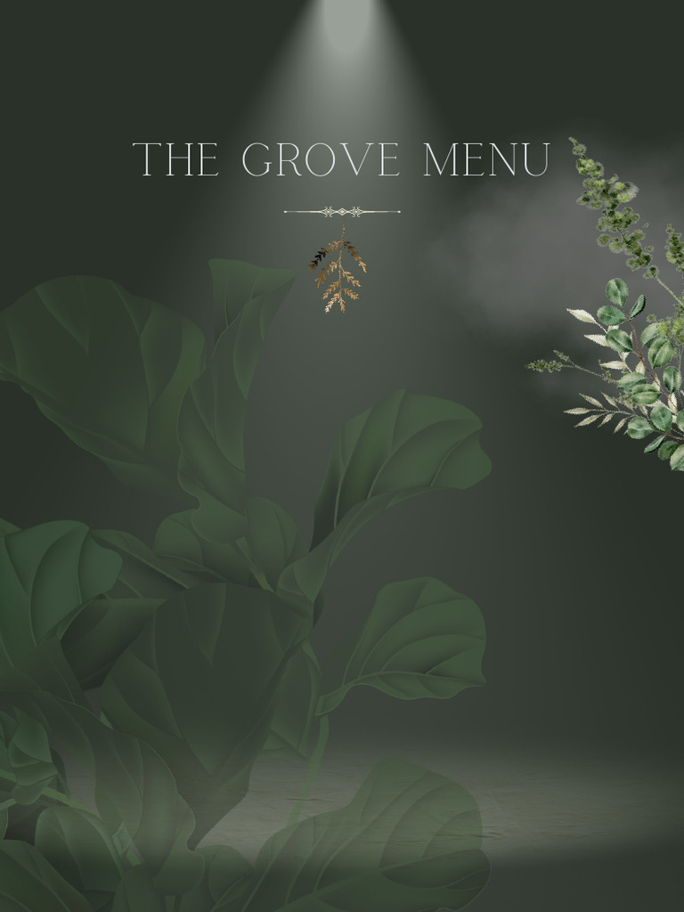 The Grove Restaurant Menu Overview | PDF | Cooking, Food & Wine