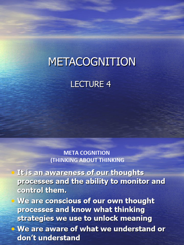 GA2143 Lecture 4 - Metacognition and Tools | PDF | Metacognition | Thought