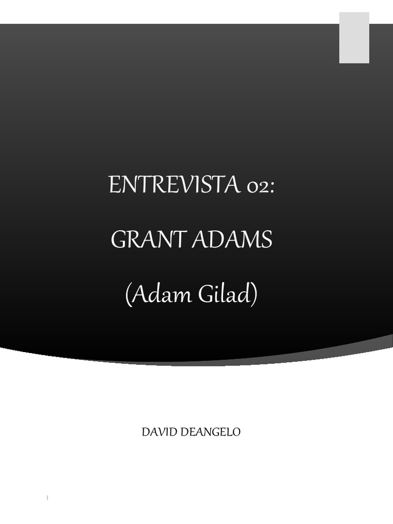 02 Entrevista Grant Adams | PDF