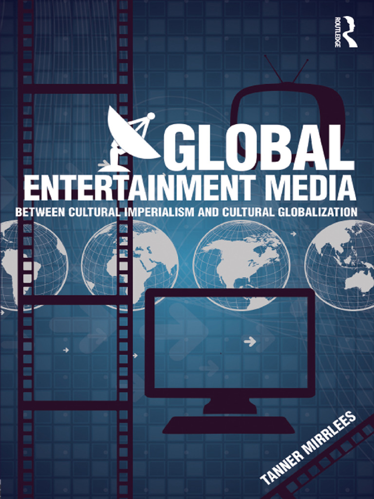 Tanner Mirrlees - Capitalizing On Global Entertainment Media | PDF | Capitalism | Television