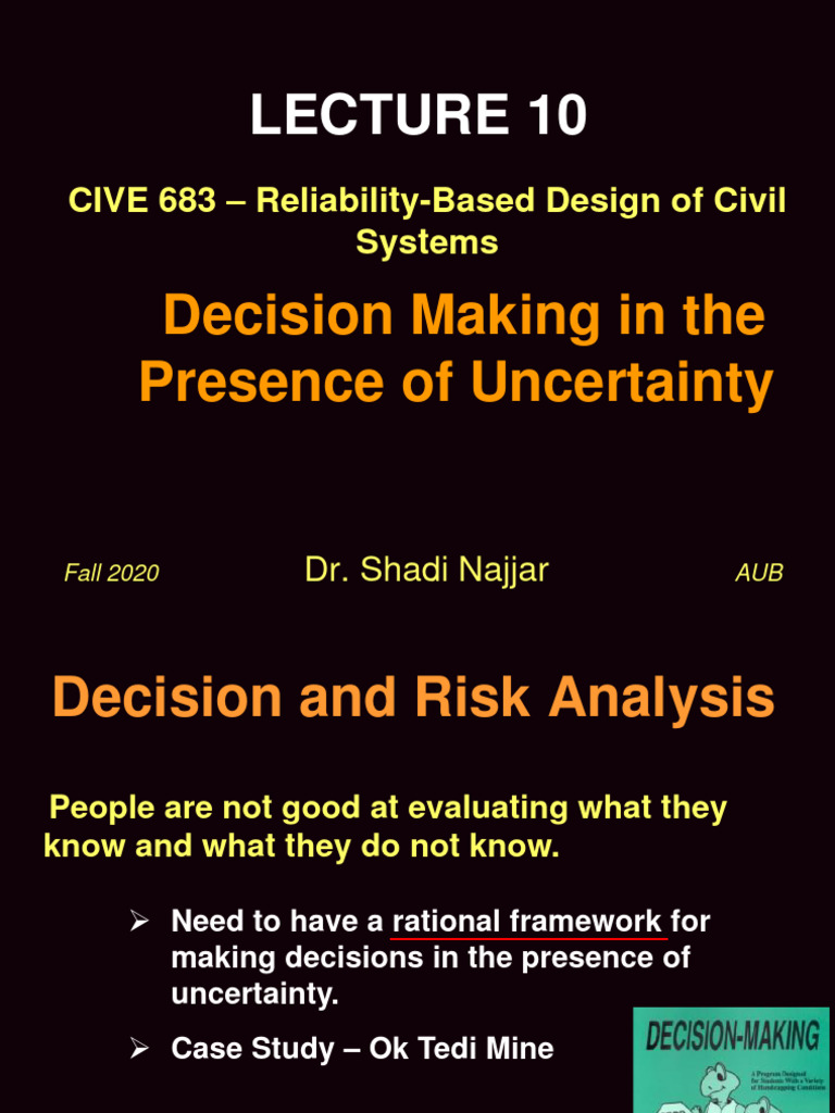 Lecture 10-11-12 - Decision Making | PDF | Deep Foundation | Mining Lecture 10-11-12 - Decision Making | PDF | Deep Foundation | Mining
