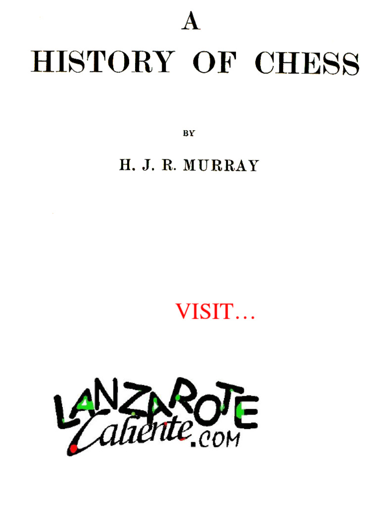 Murray HJR - A History of Chess, 1913 | PDF