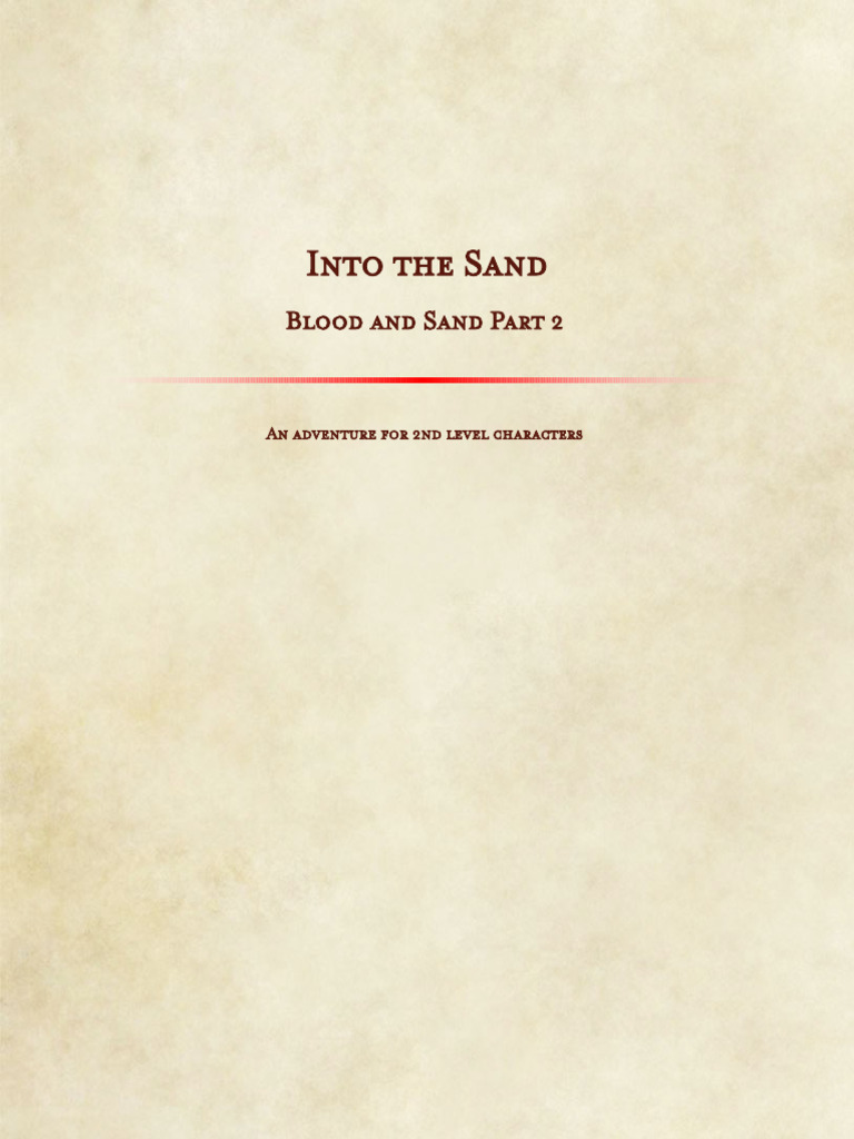 Blood and Sand - Into The Sand | PDF | Dungeons & Dragons