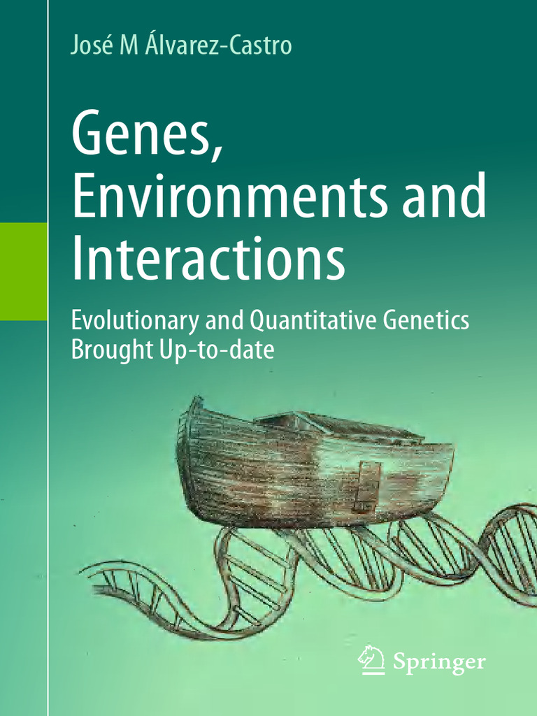Genes, Environments and Interactions Evolutionary and Quantitative | PDF | Dominance (Genetics ...