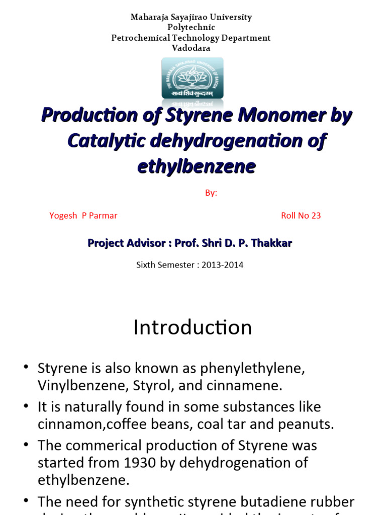Production of Styrene Monomer by Catalytic Dehydrogenation of | PDF