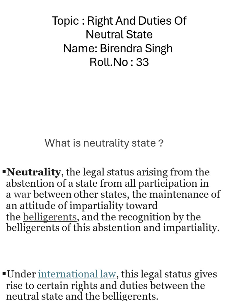 Topic: Right and Duties of Neutral State Name: Birendra Singh Roll - No ...