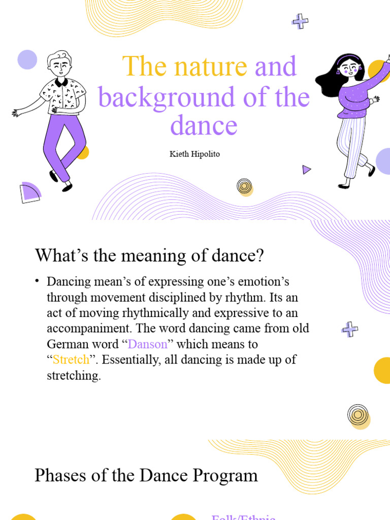 Nature and Background of Dance | PDF | Dances | Performing Arts