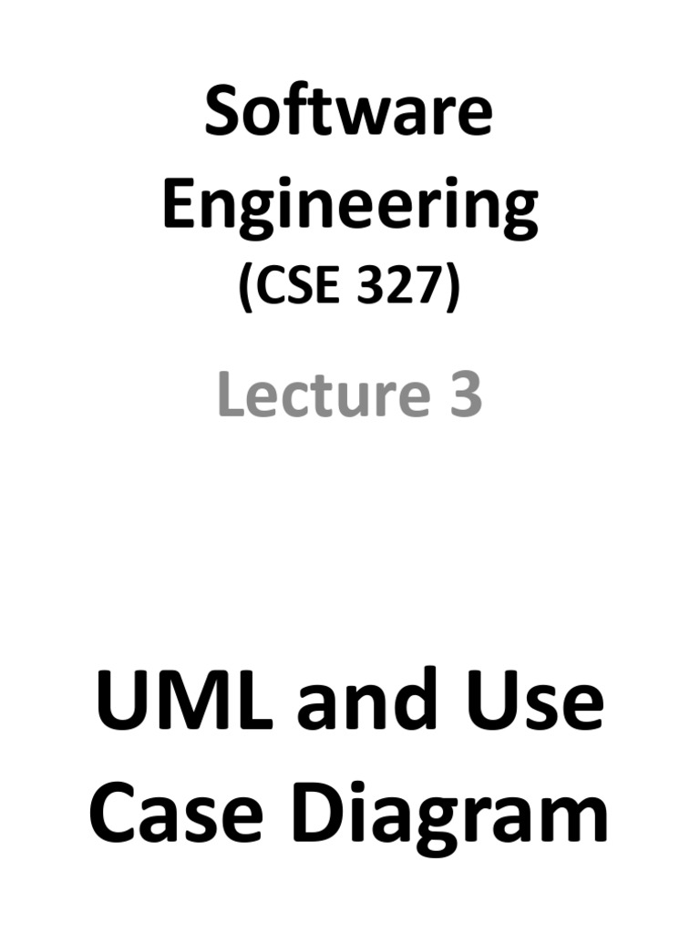 Cse327 Lecture 3 Mma1 | Download Free PDF | Unified Modeling Language | Use Case