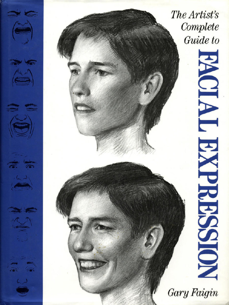 Gary Faigin - The Artist's Complete Guide To Facial Expression | PDF