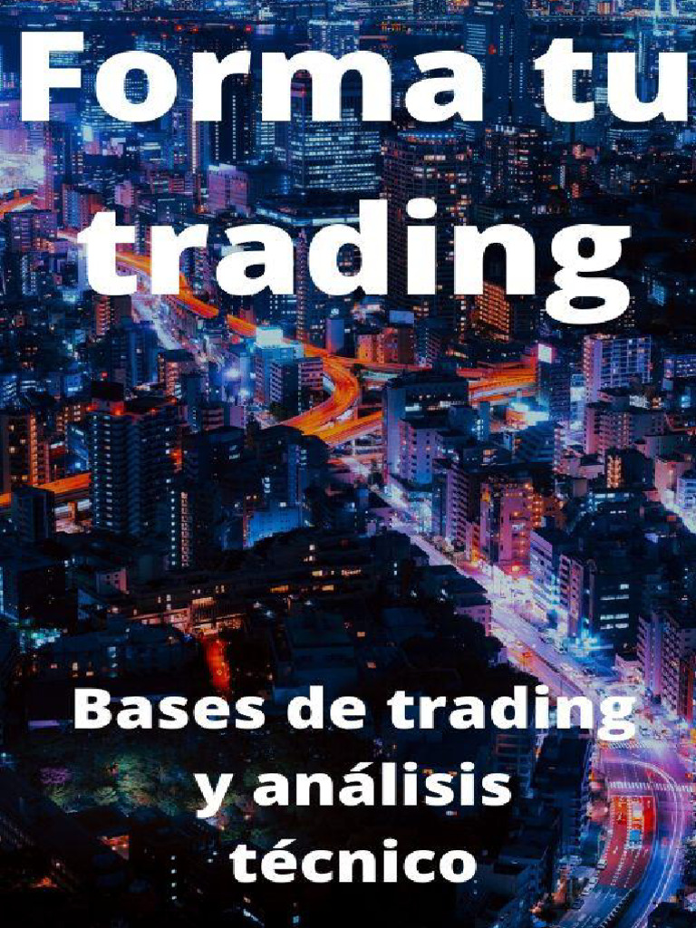 Bases de Trading y Analisis Tecnico - Forma Tu Trading | PDF | Análisis ...
