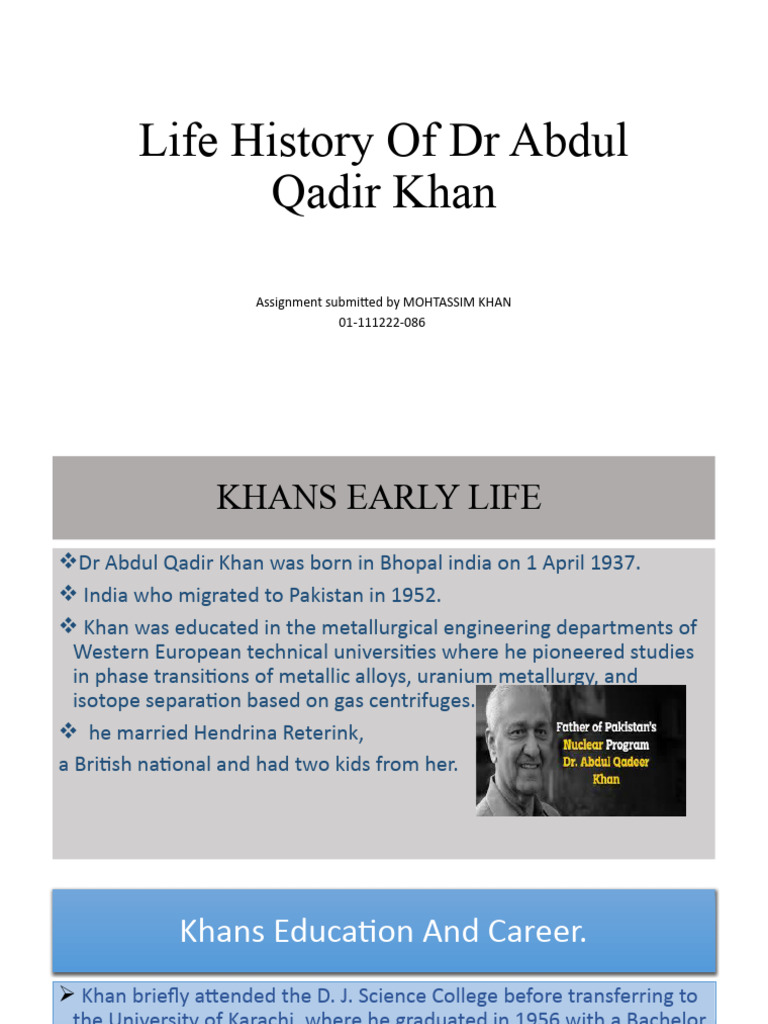 Life History Of Dr Abdul Qadir Khan | PDF | Nuclear Energy | Nuclear ...