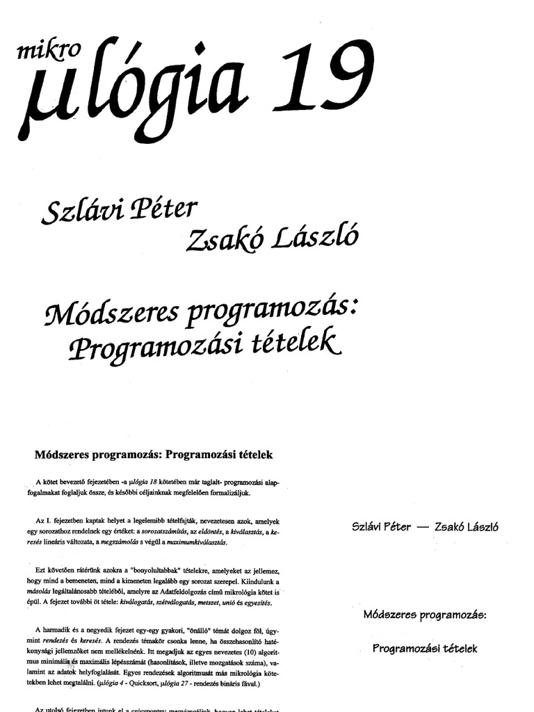 Mikrológia 19. Módszeres Programozás Programozás Tételek - Szlávi Péter Zsakó László (2004) (35 ...