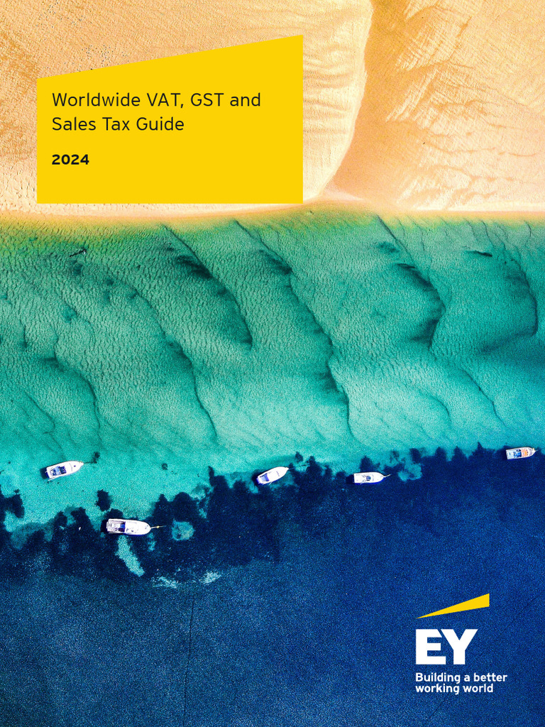 Ey Worldwide Vat GST and Sales Tax Guide March05 2024 | PDF | Value ...