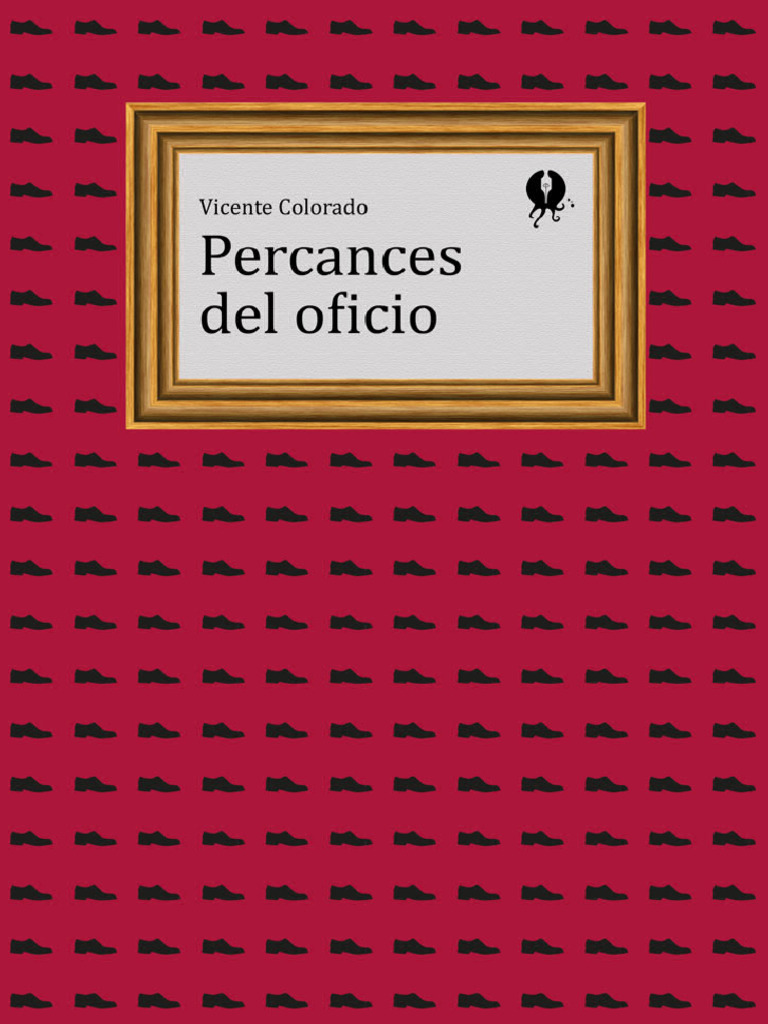 Vicente Colorado - Percances del Oficio - 1887 | PDF | Publicación