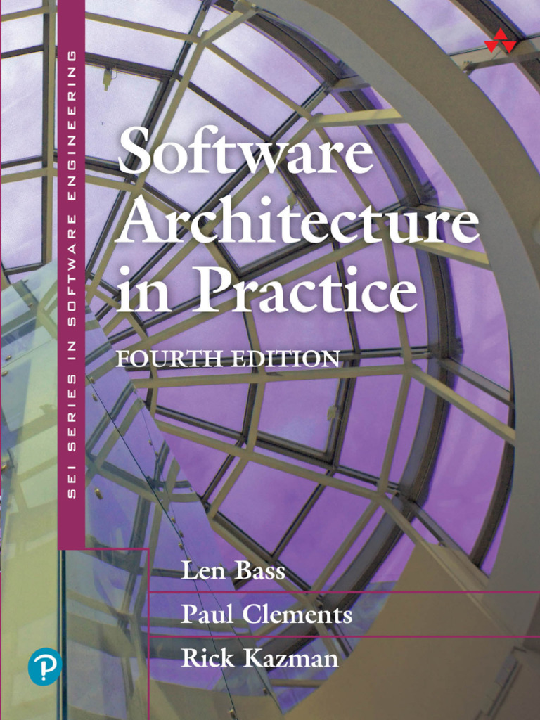 (SEI Series in Software Engineering) Len Bass, Paul Clements, Rick Kazman - Software ...