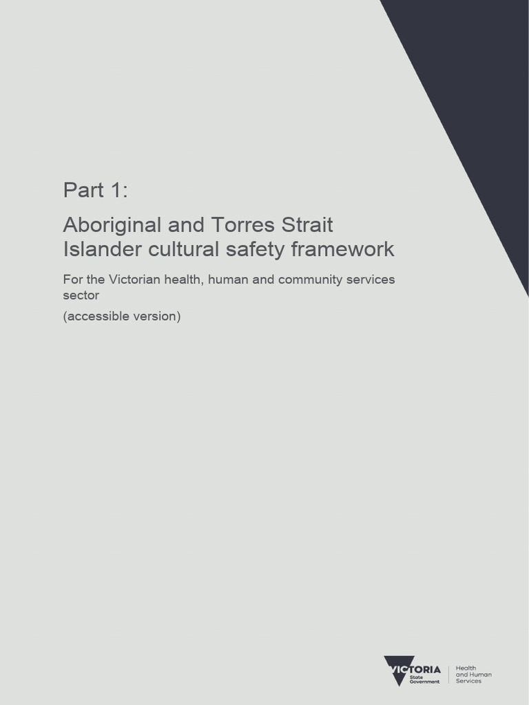 Aboriginal and Torres Strait Islander Cultural Safety Framework-Part 1 ...