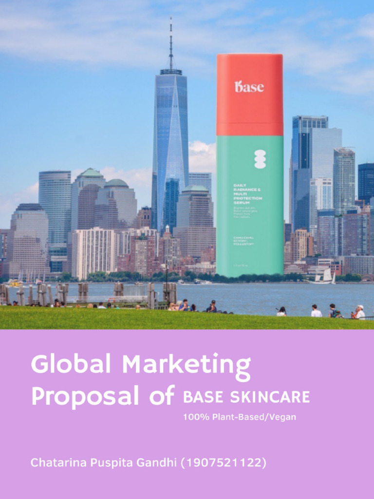 Global Marketing Proposal of BASE Skincare | PDF | Market Segmentation | Cosmetics
