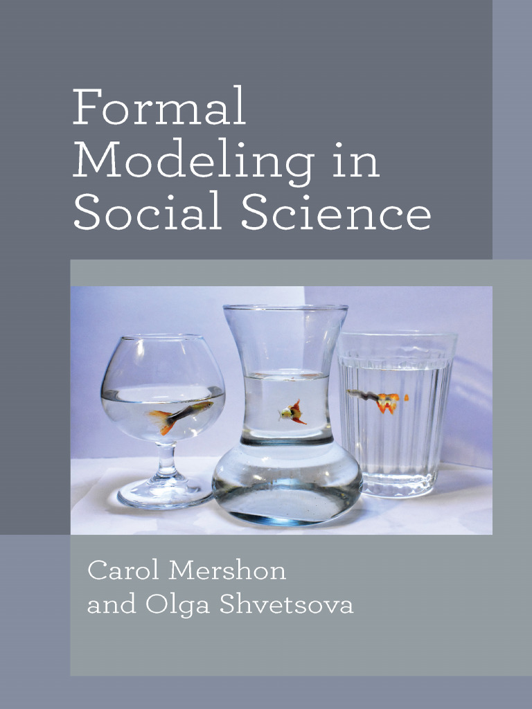 Carol Mershon, Olga Shvetsova - Formal Modeling in Social Science-University of Michigan Press ...
