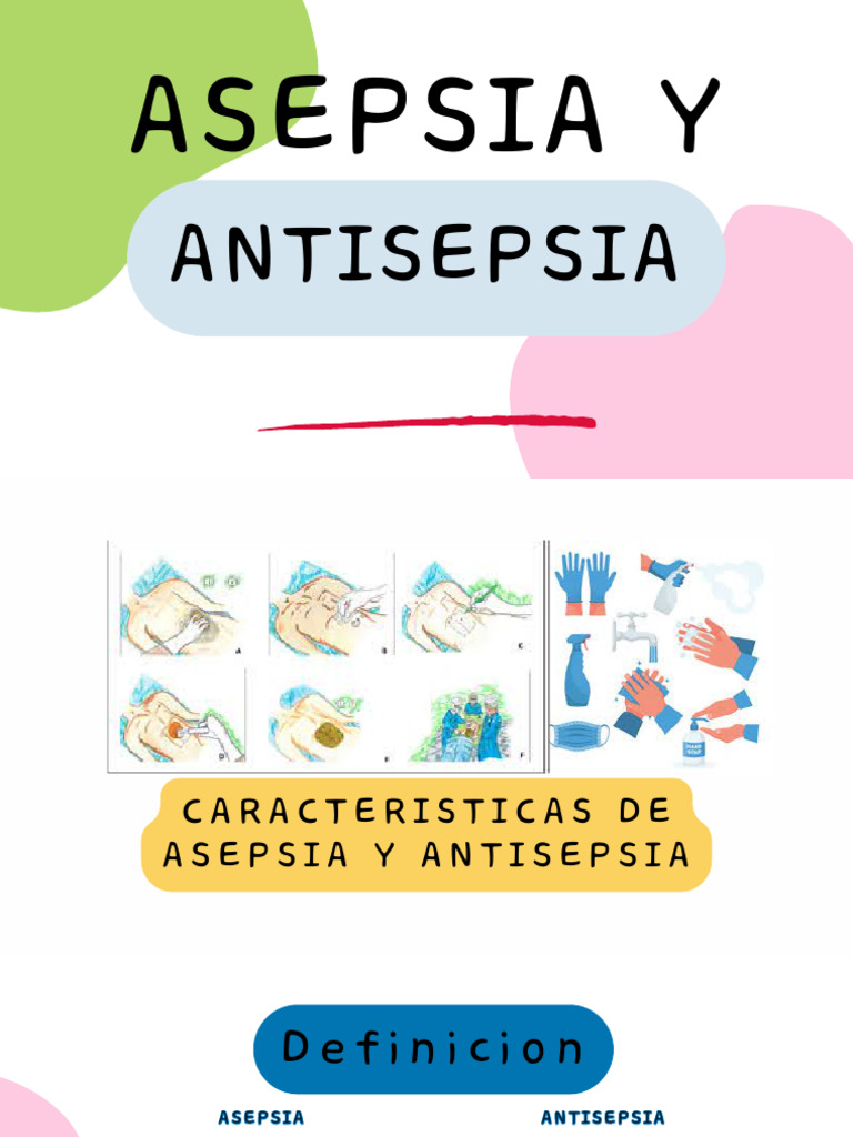 Asepsia y Antisepsia: Definiciones y Usos | PDF | Esterilización ...