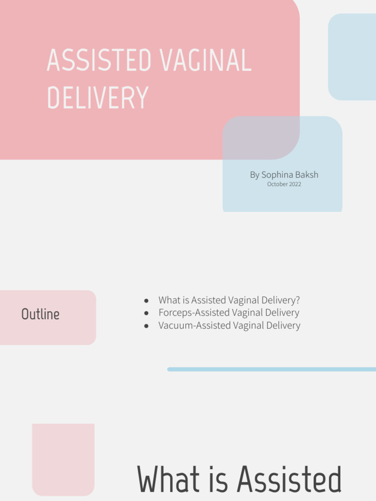 Assisted Vaginal Delivery | PDF | Childbirth | Human Pregnancy