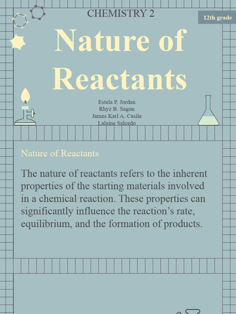 Nature of Reactants [GENERAL CHEMISTRY 2] | PDF | Chemical Reactions | Chemical Bond