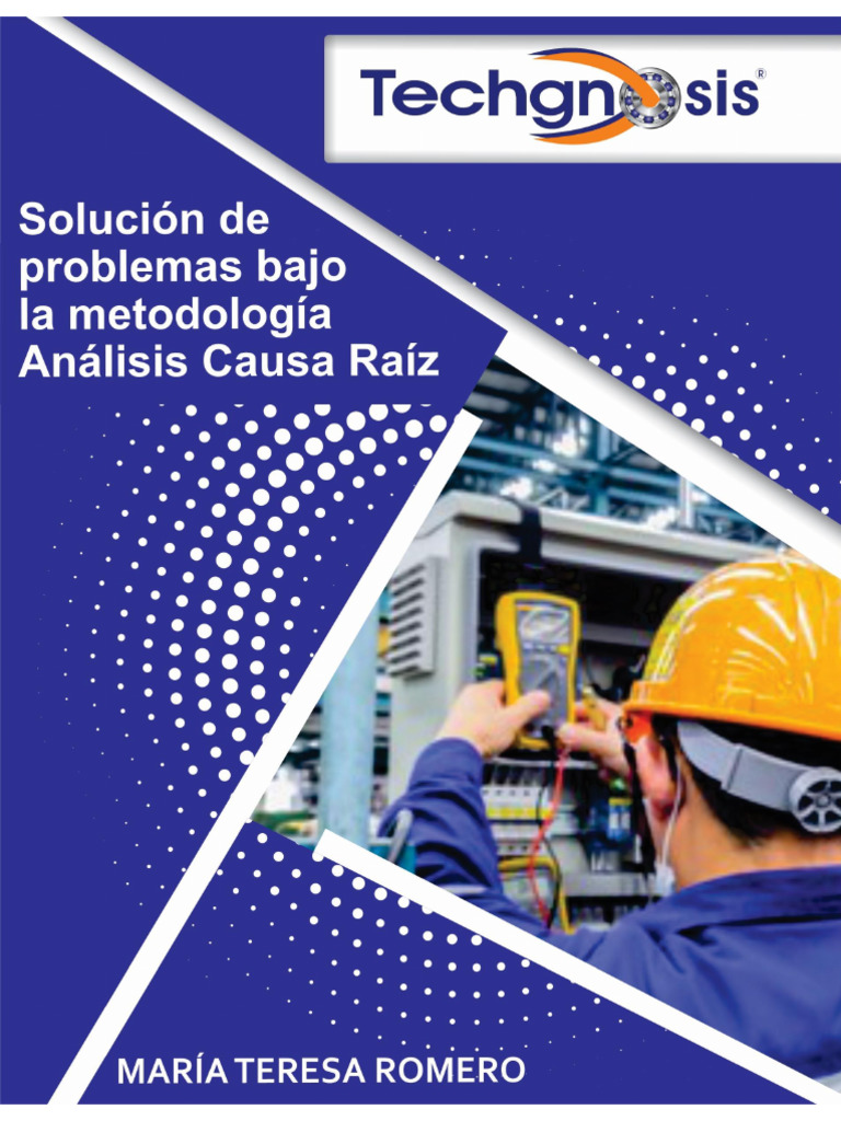 Solución de Problemas Bajo La Metodología Análisis Causa Raíz | PDF