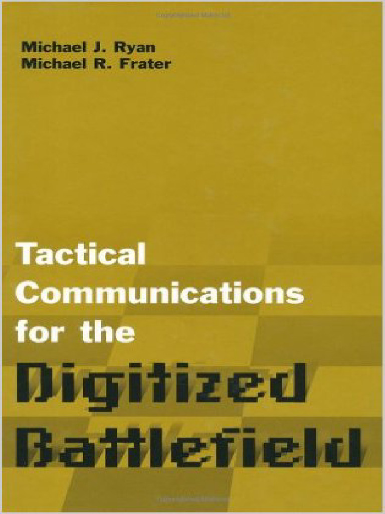 Tactical Communications For The Digitized Battlefield - Michael J. Ryan ...