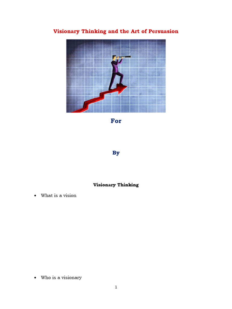 Visionary Thinking and The Art of Persuasion | PDF | Persuasion | Cognition