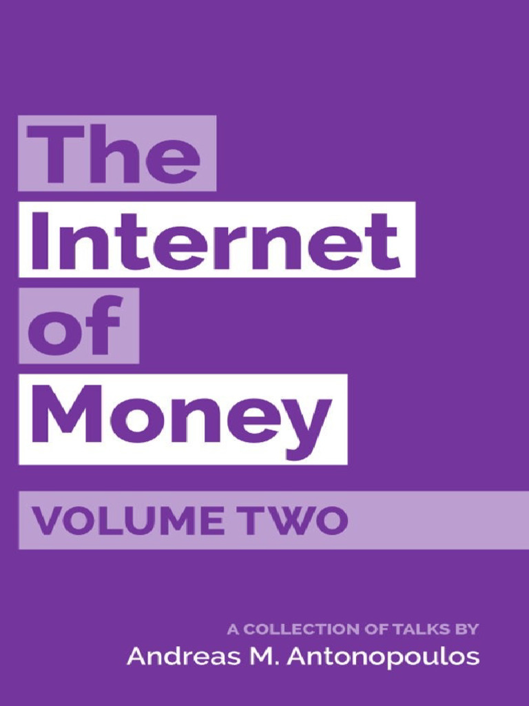 The Internet of Money: Volume Two | PDF | Money | Cryptocurrency
