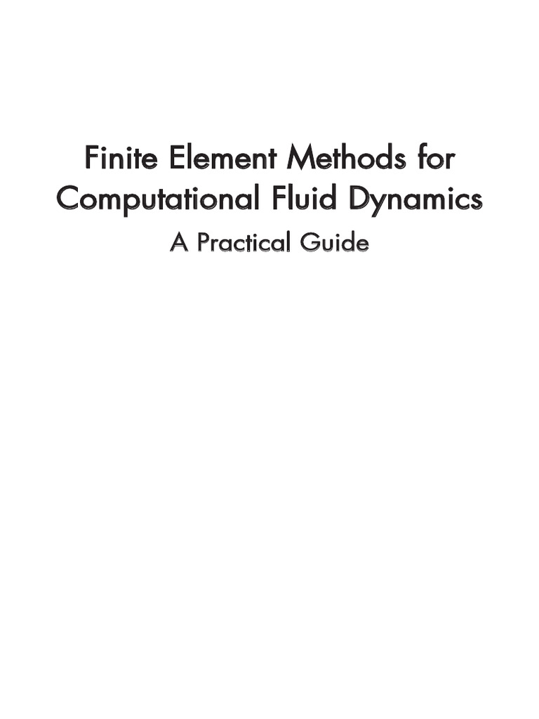 Dmitri Kuzmin, Jari Hamalainen - Finite Element Methods For Computational Fluid Dynamics (2014 ...