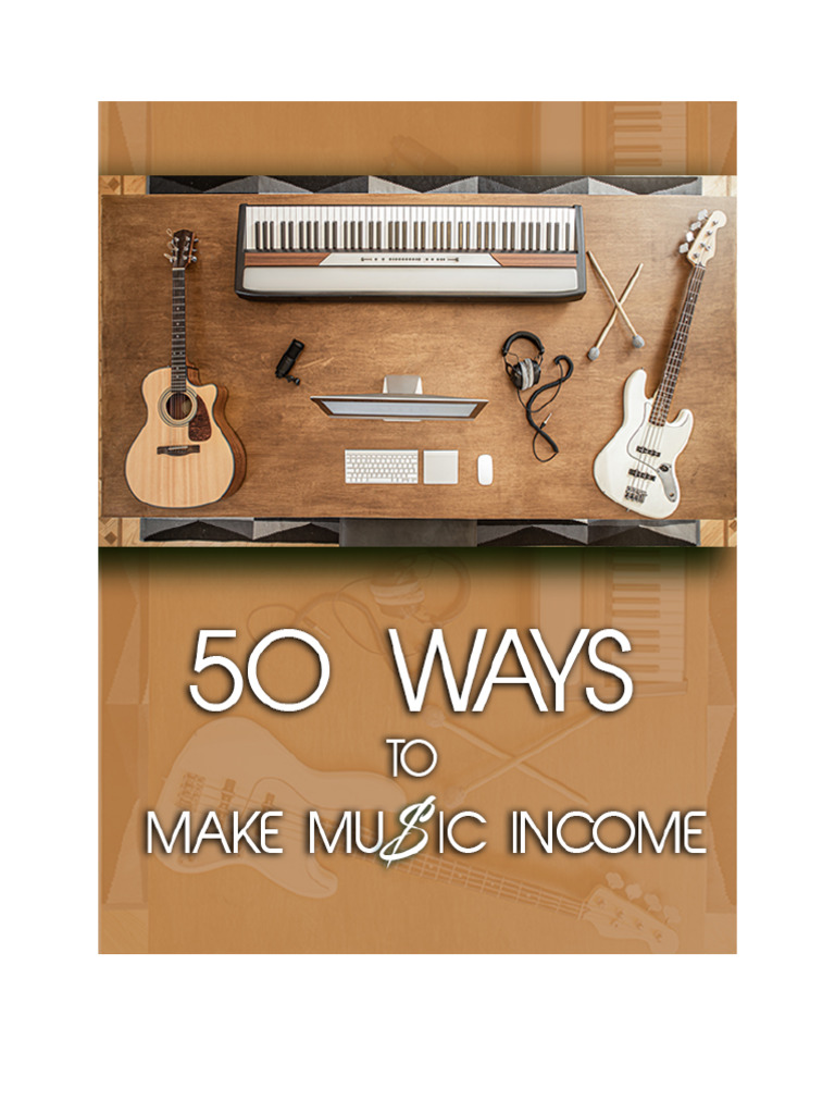 50 Ways To Make Music Income V4 | PDF | Singing | Social Media