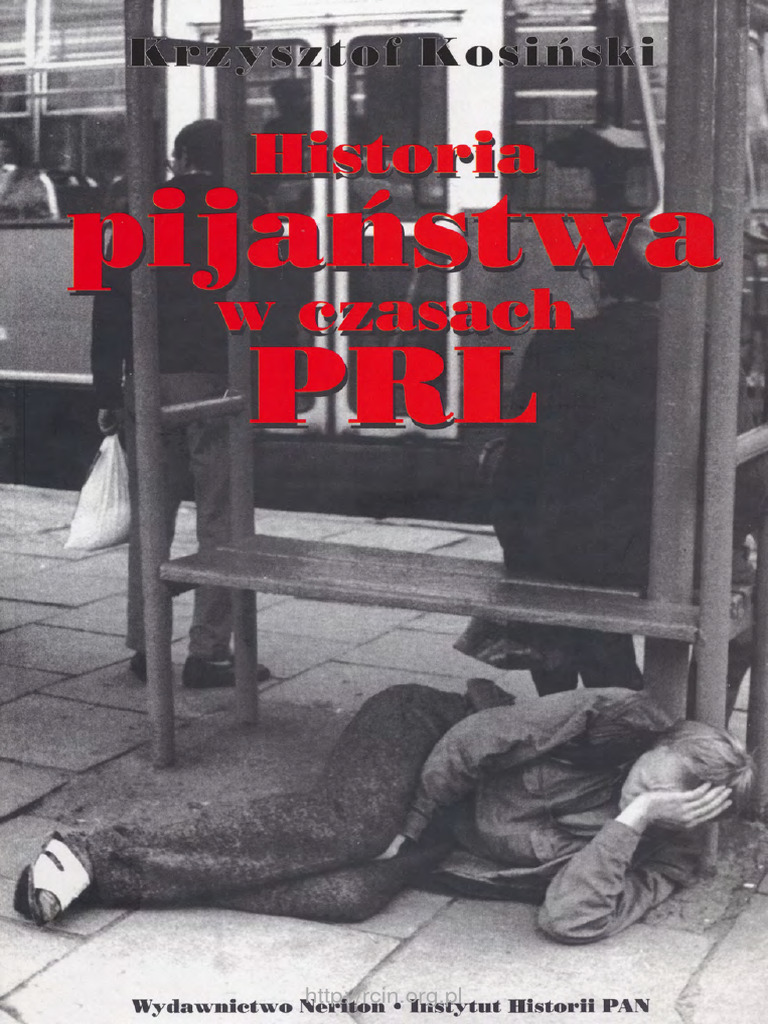 Historia Pijaństwa W Czasach PRL - Kosinski | PDF