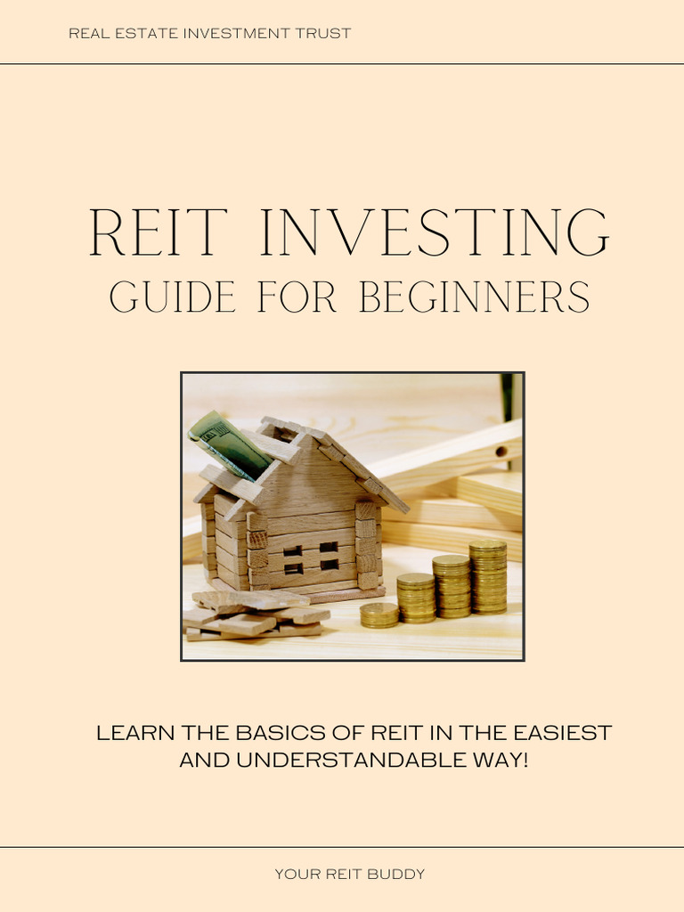 Reit Investing Guide For Beginners | PDF | Dividend | Real Estate ... Reit Investing Guide For Beginners | PDF | Dividend | Real Estate ...
