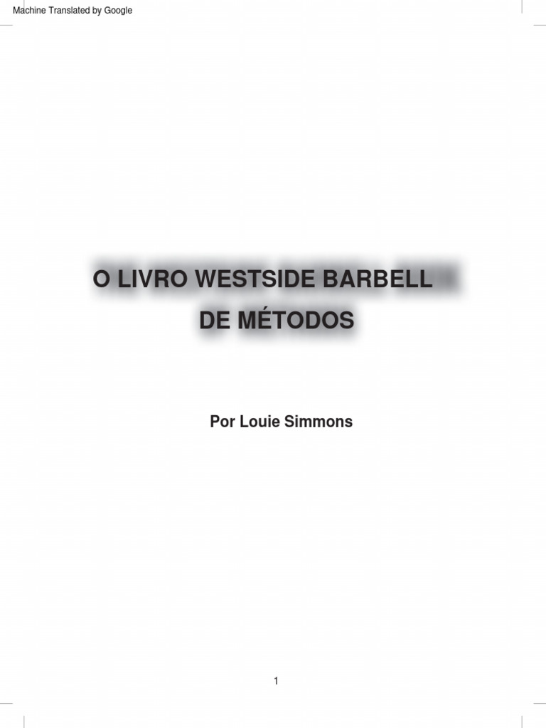 The Westside Barbell Book of Methods EM PT (BR) | PDF | Treinamento de ...