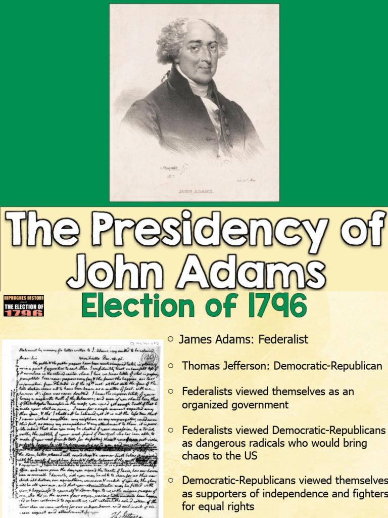 The+Presidency+of+John+Adams | PDF | Federalist Party | Thomas Jefferson